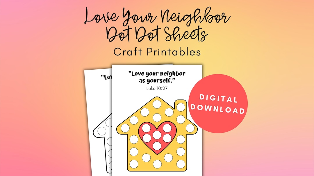Love Your Neighbor Craft, Good Samaritan Craft, Dot Marker Coloring, Do ...