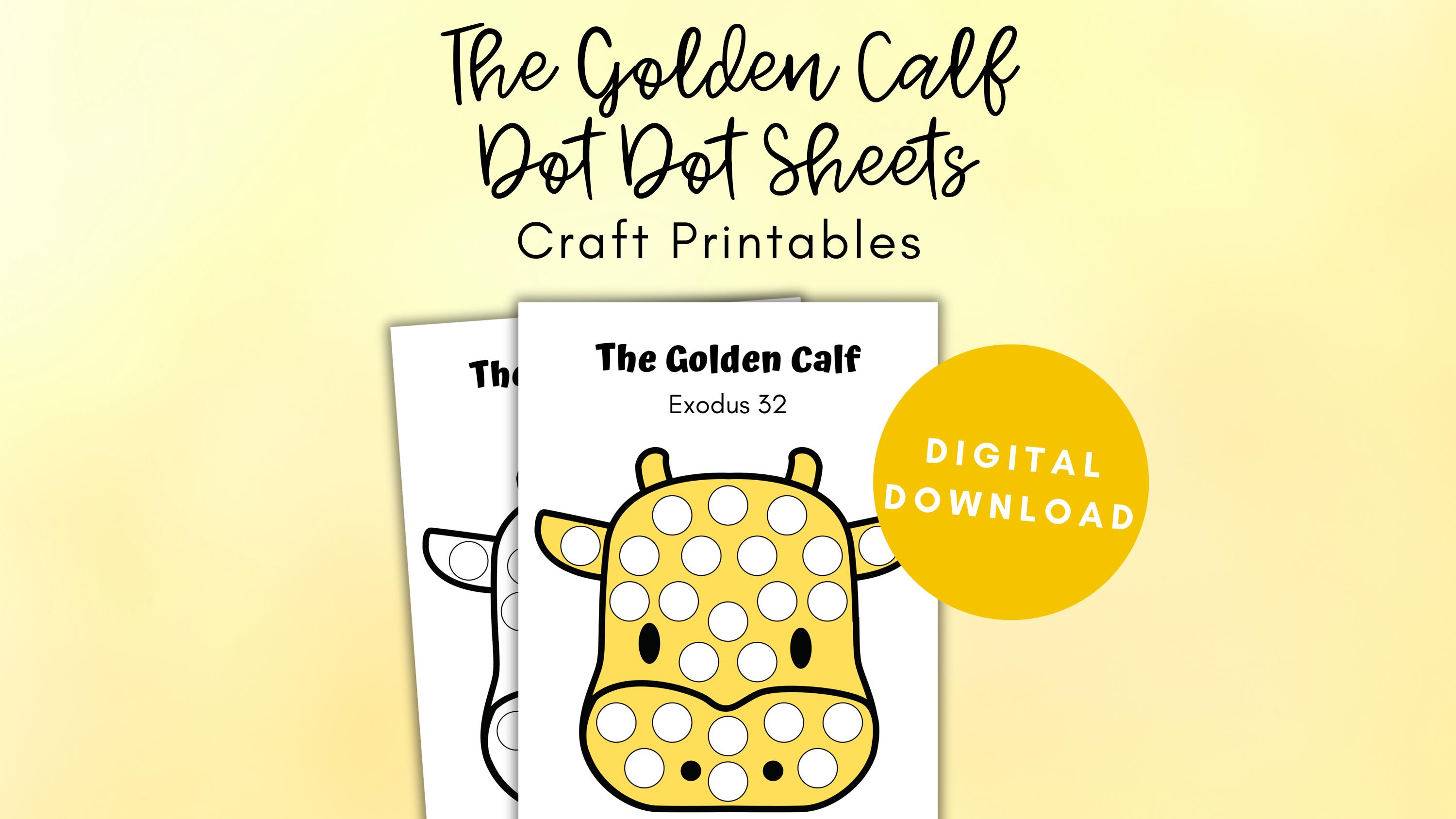 The Golden Calf Craft, Dot Marker Page, Do A Dot Printable, Dot Art ...