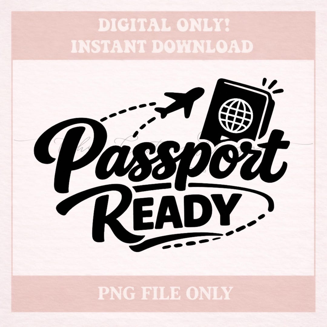 Passport Ready Travel Shirt Design: Vacation PNG File (digital Download ...