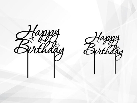 Laser Cut Happy Birthday Wooden Cake Topper Dxf and Svg - Etsy