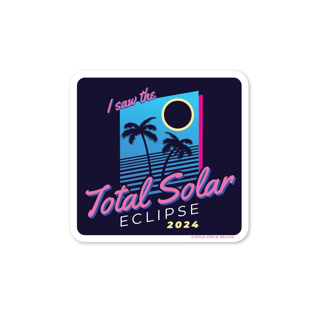 80s I Saw the Eclipse Sticker | Total Eclipse 2024 | Travel Memento ...