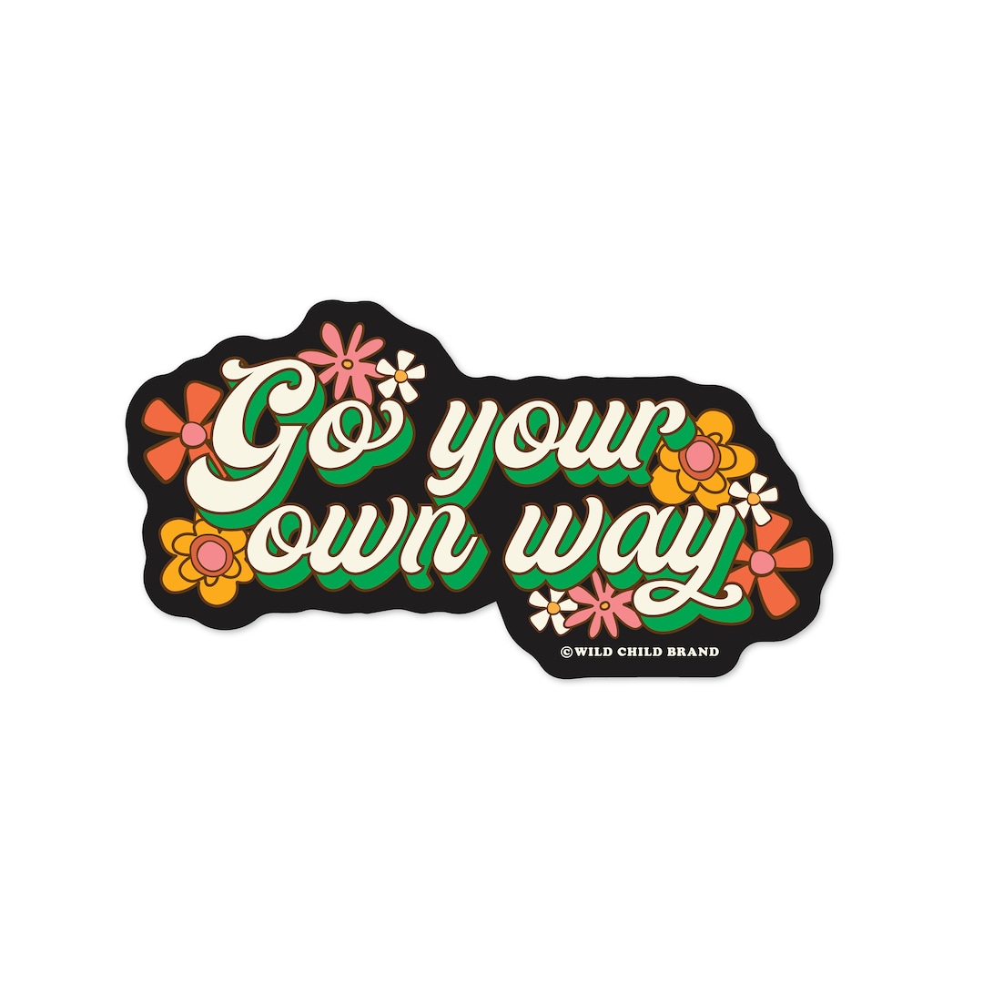 Go Your Own Way Sticker Retro - Etsy
