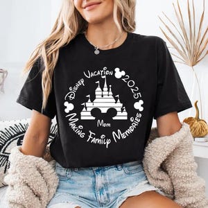 Custom 2025 Disneyland Family Vacation Shirt, Family Trip Disneyland 2025 Shirt, Making Family ...