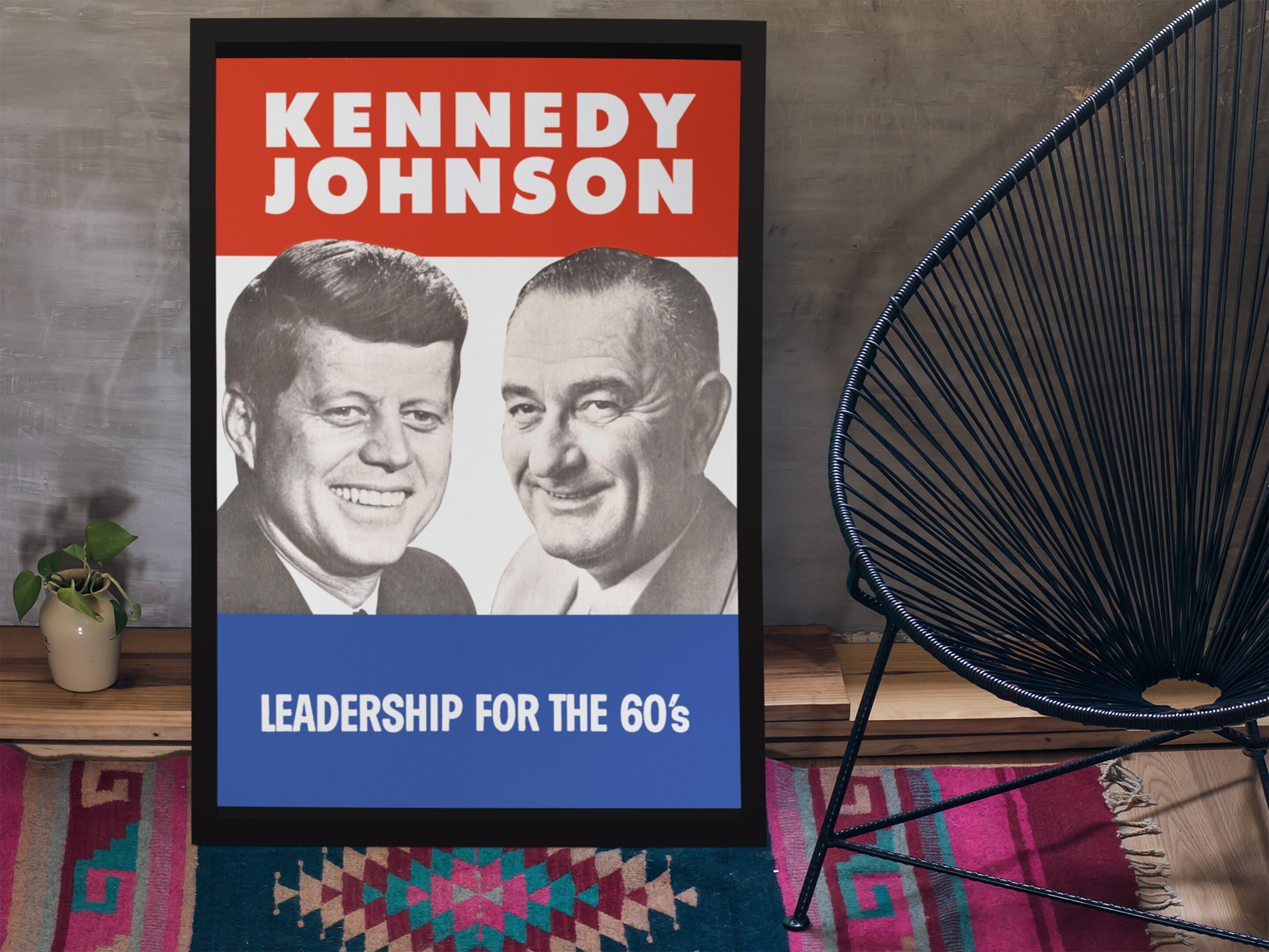 John F Kennedy JFK & Lyndon B Johnson Leadership for the 60s ...