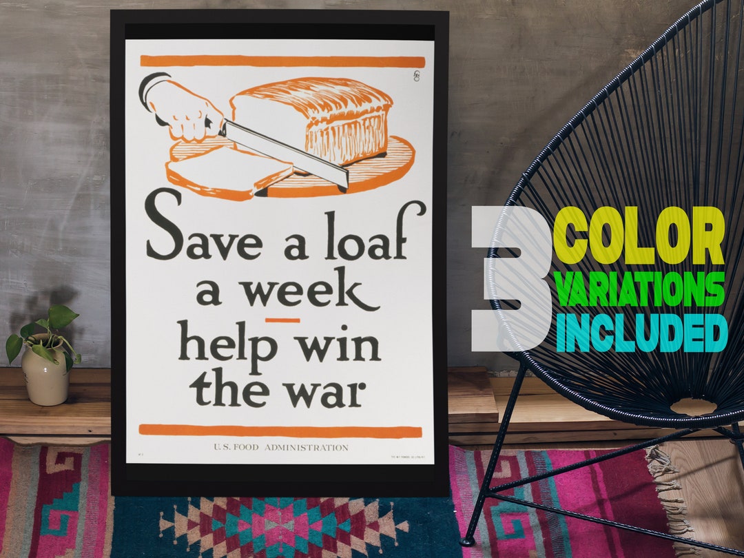 Save A Loaf of Bread A Week, Help Win the War USA WWI Digital Printable ...