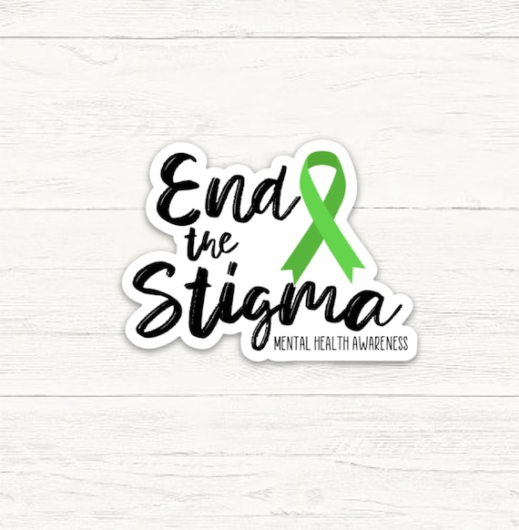 End the Stigma Sticker Mental Health Awareness Sticker | Etsy