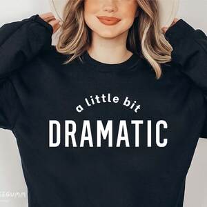 A Little Bit Dramatic Svg, Funny Svg, Sassy Svg, Sarcastic Svg ...
