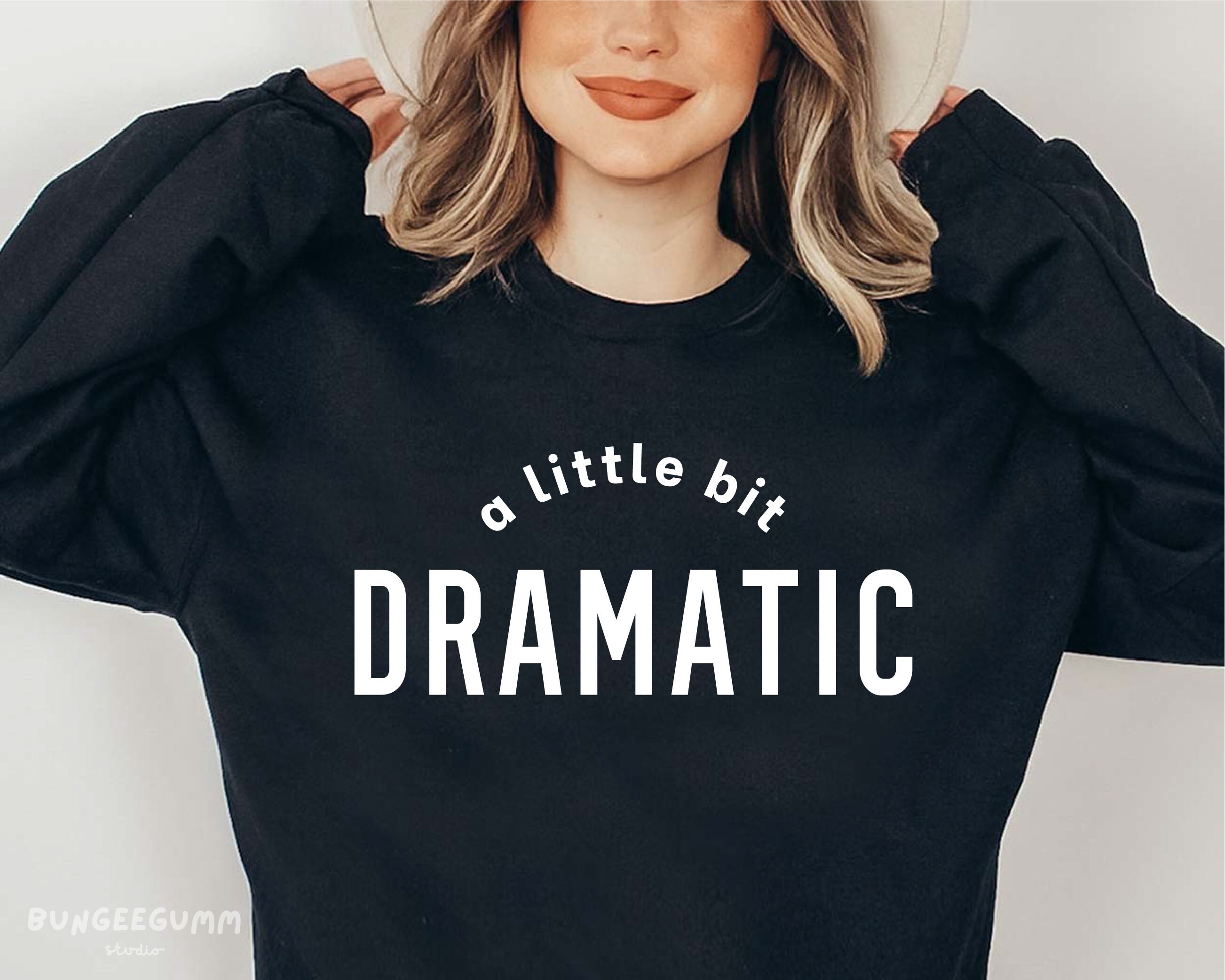 A Little Bit Dramatic Svg, Funny Svg, Sassy Svg, Sarcastic Svg ...