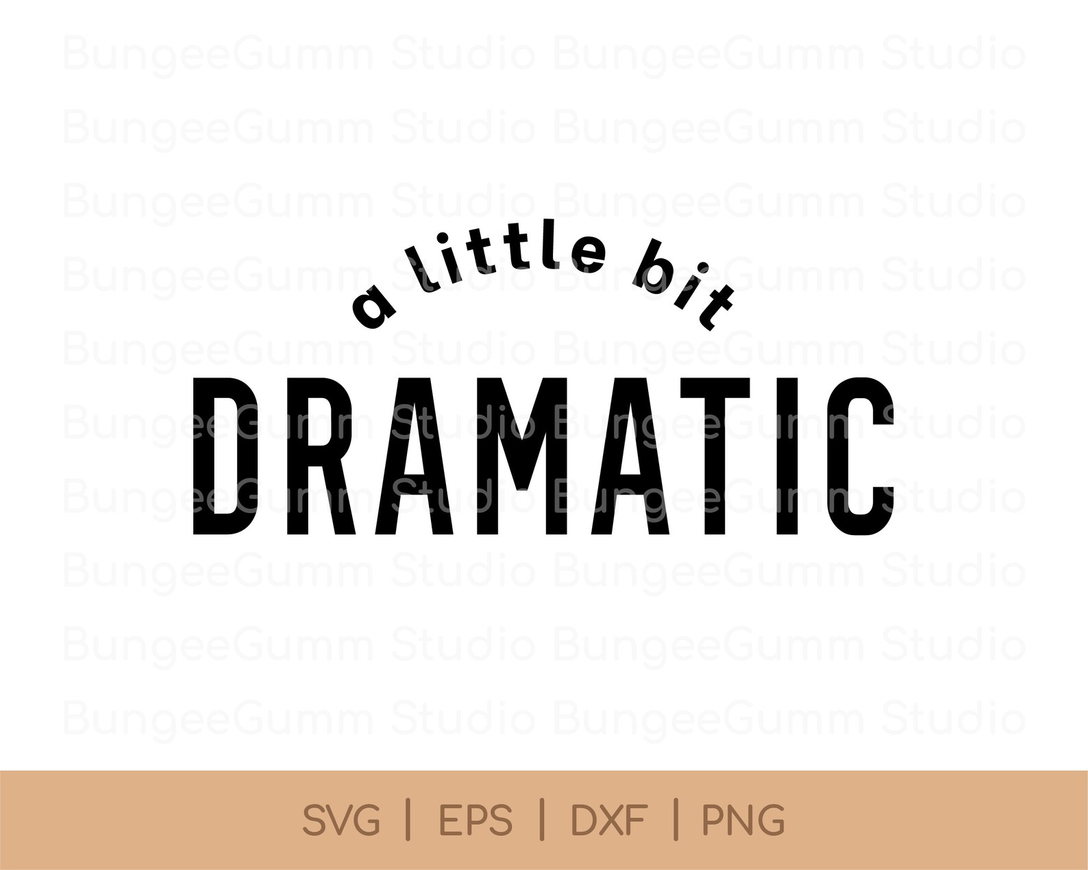 A Little Bit Dramatic Svg Funny Svg Sassy Svg Sarcastic | Etsy