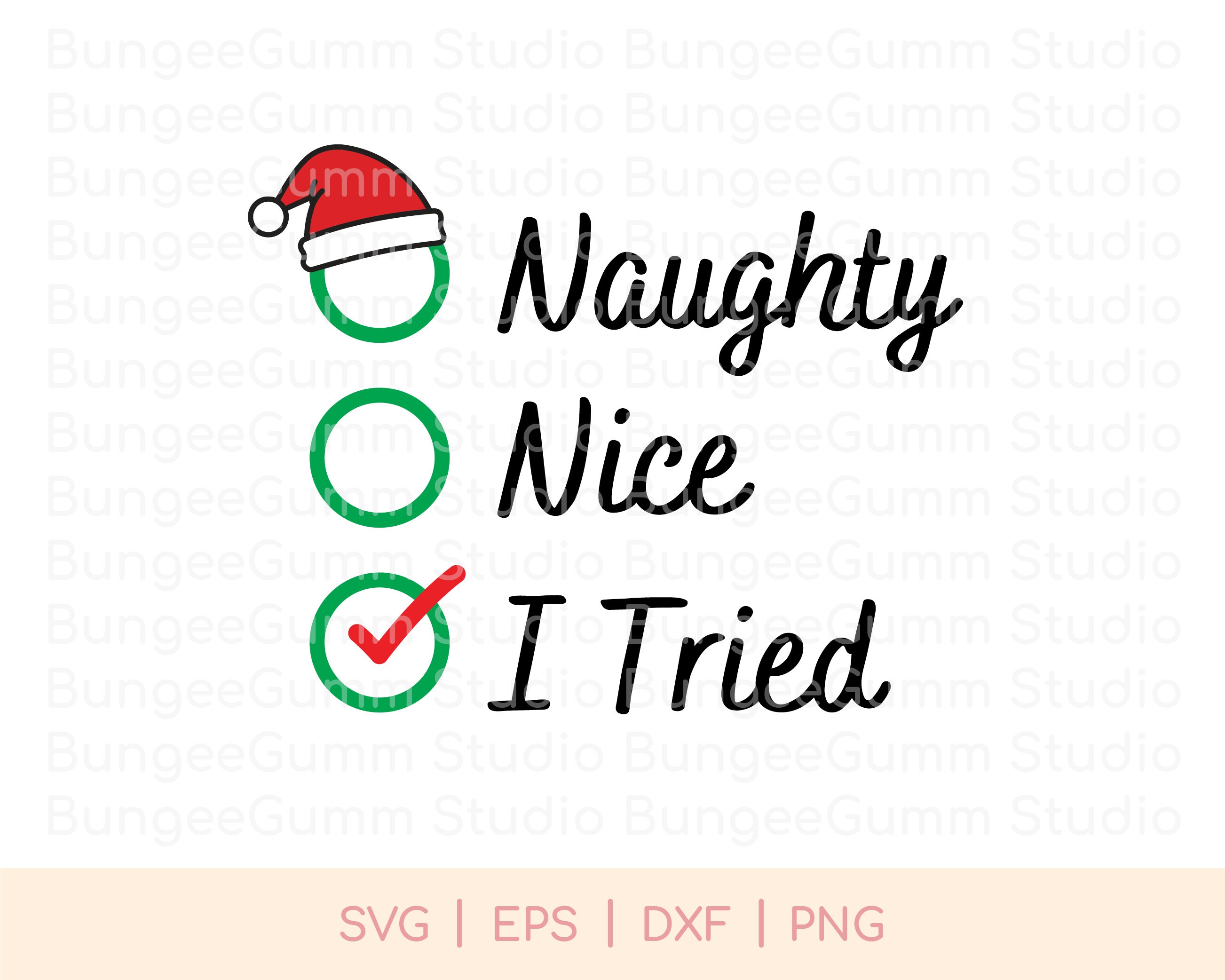 Naughty Nice I Tried Svg Naughty Or Nice Svg Naughty List Svg