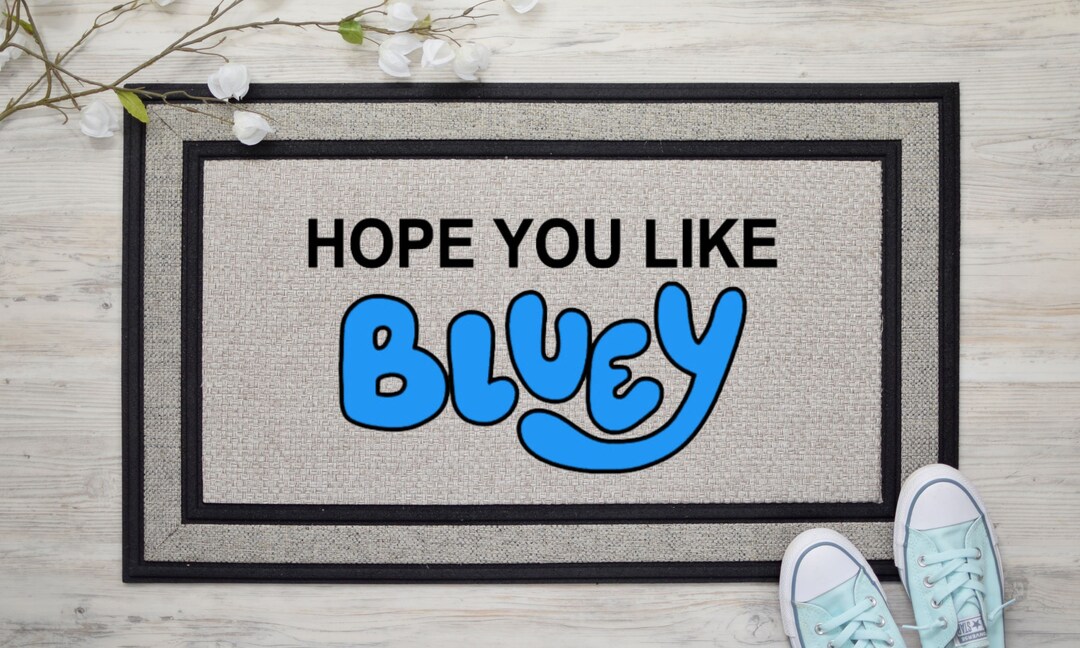 Hope You Like Bluey Doormat, Bluey Door Sign, Cartoon Doormat, Bluey ...