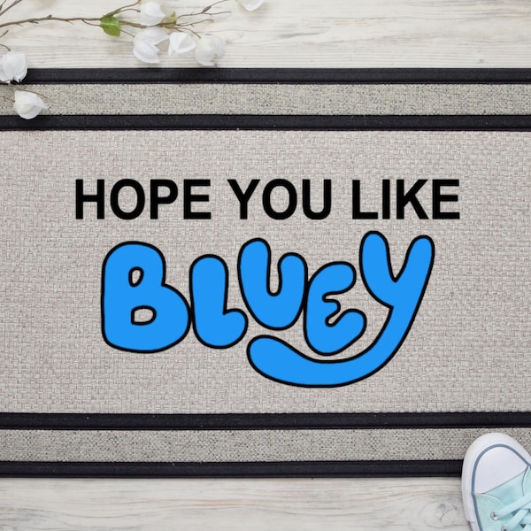 Welcome Hope You Like Bluey Sign - Etsy