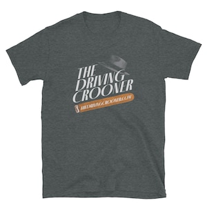 The Driving Crooner I Think You Should Leave Tim Robinson Unisex T ...