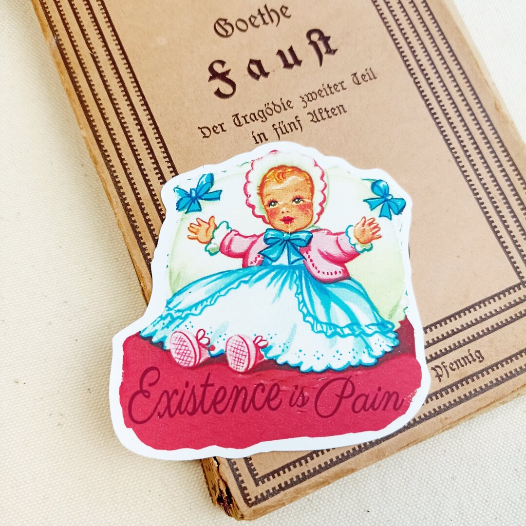 Meme Sticker Existence is Pain - Handmade - Weird Sticker - Approx. 6 ...