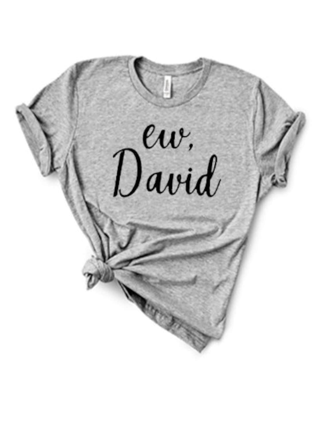 Ew David Shirt - Etsy