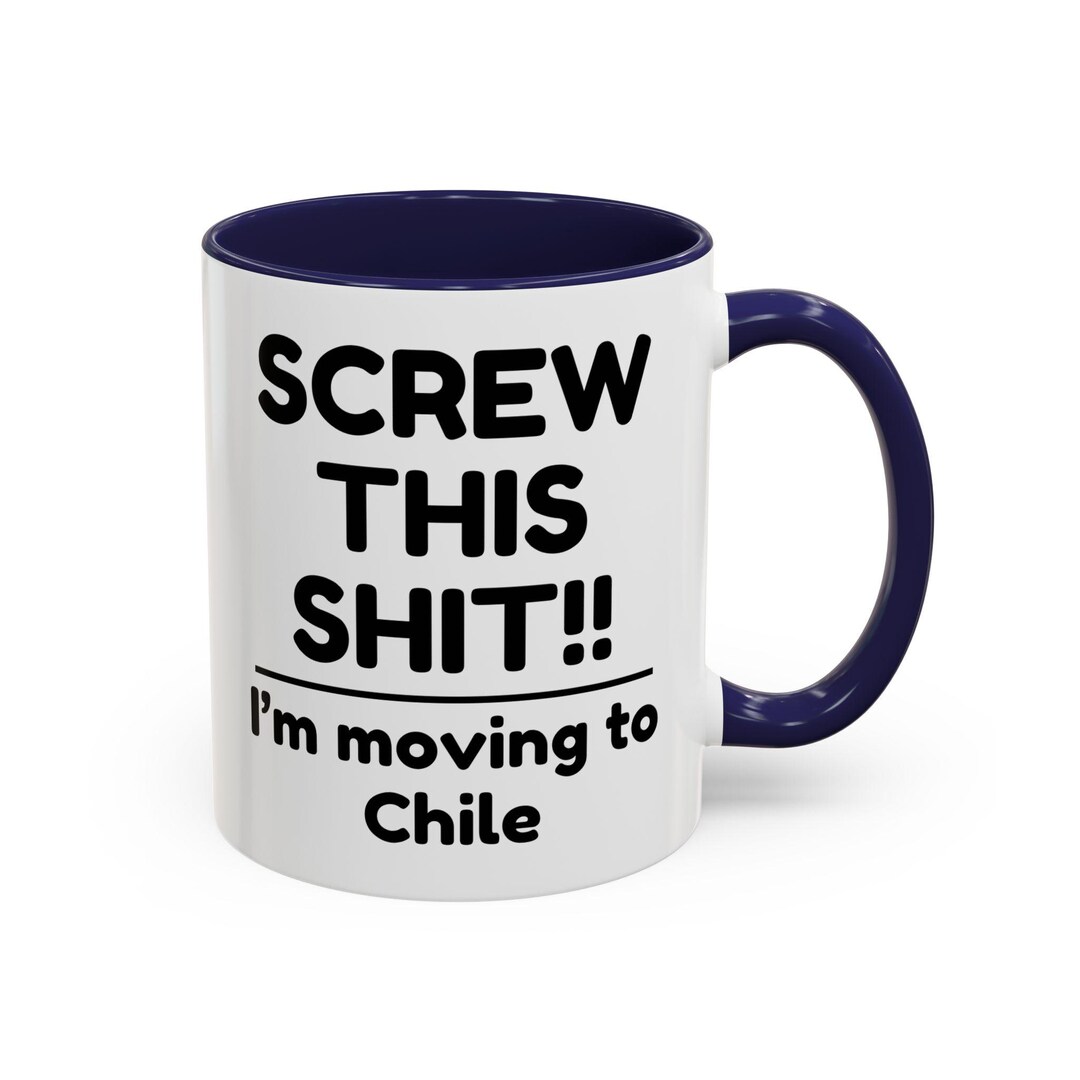 Funny Moving to Chile Mug: Leaving Gift, New Home Gift - Etsy