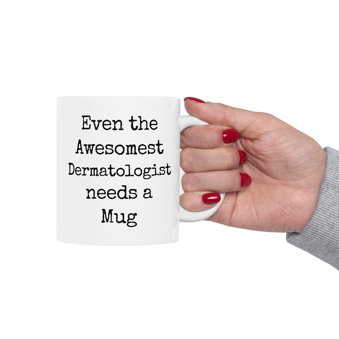 Awesome Dermatologist, Dermatologist Gift, Dermatologist Mug ...