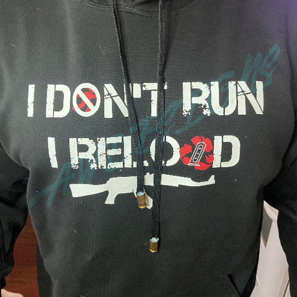 I Dont Run I Reload T Shirt Etsy