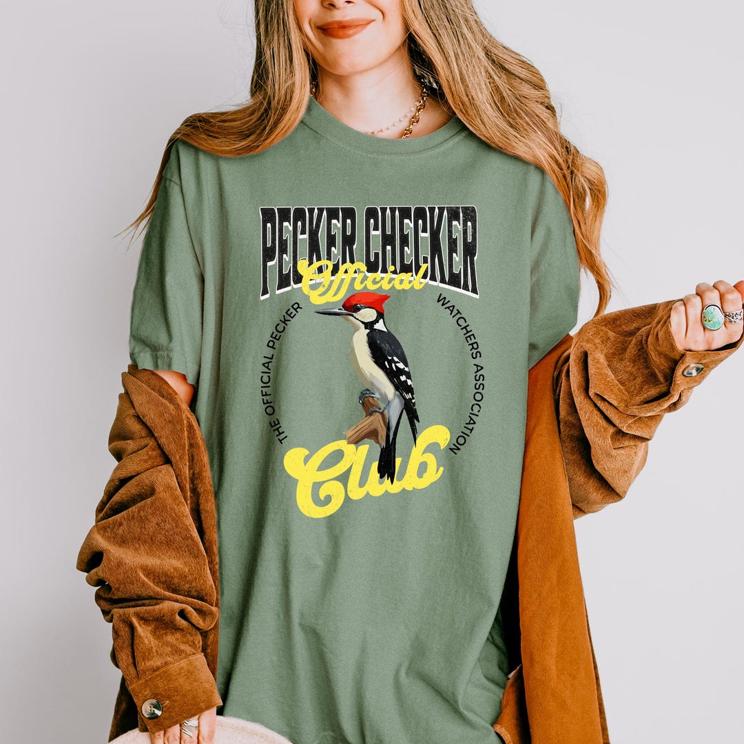 Funny Bird Watcher T-shirt | Pecker Checker T-shirt | Bird Watcher Gift ...