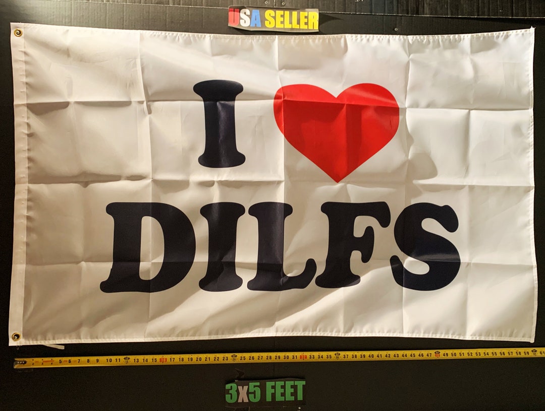 DILF Flag FREE SHIPPING I Love Dilfs W Hot Dads Beer Party - Etsy