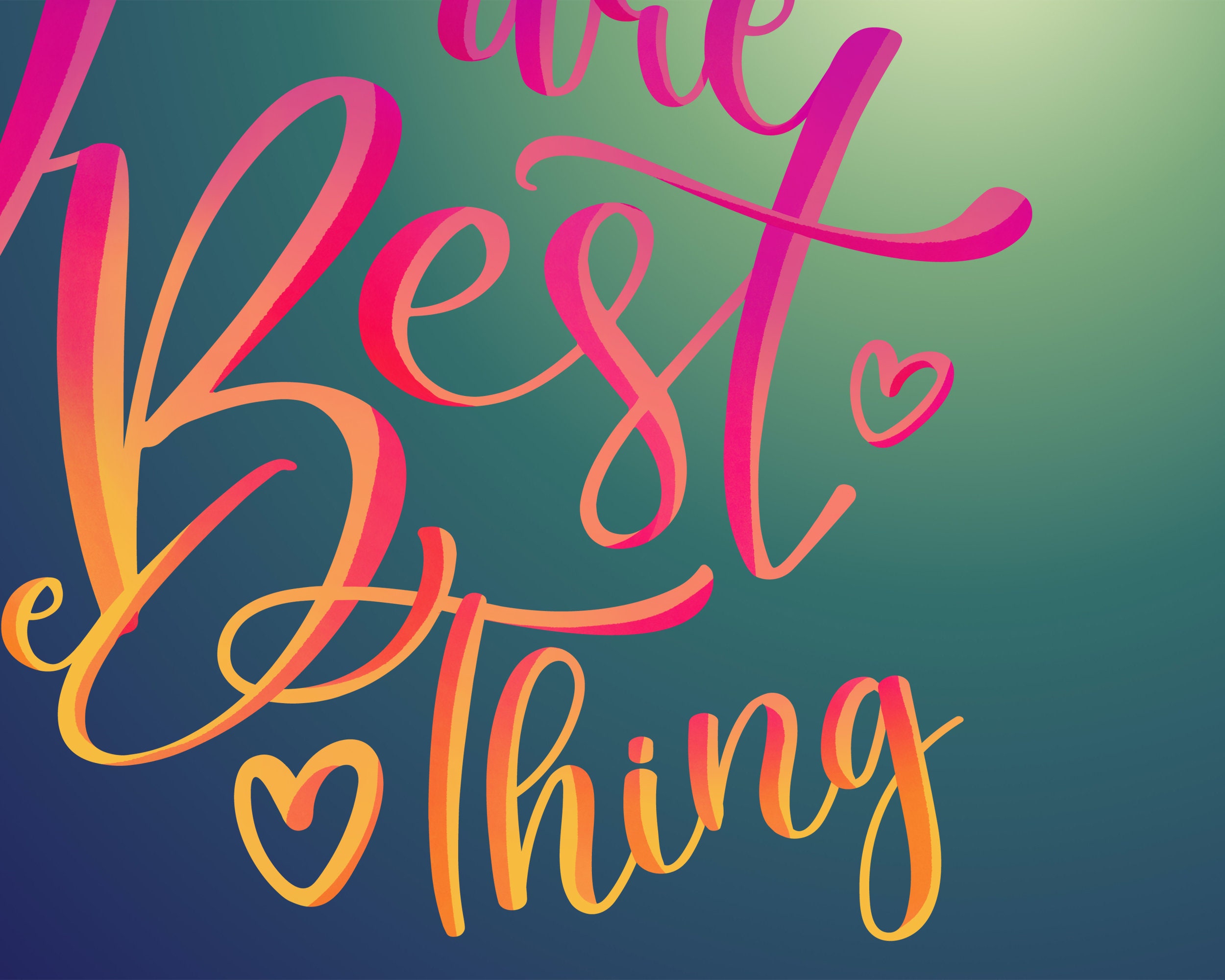 You Are the Best Thing SVG, You're the Best Thing PNG, Sublimation ...