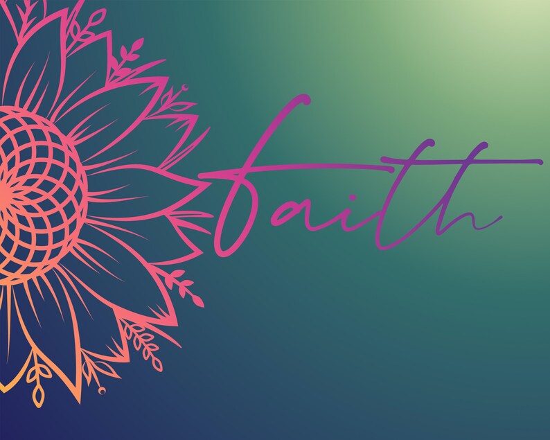 Sunflower SVG, Faith SVG, Flower Svg, Religious Svg, Flower Svg, Svg ...