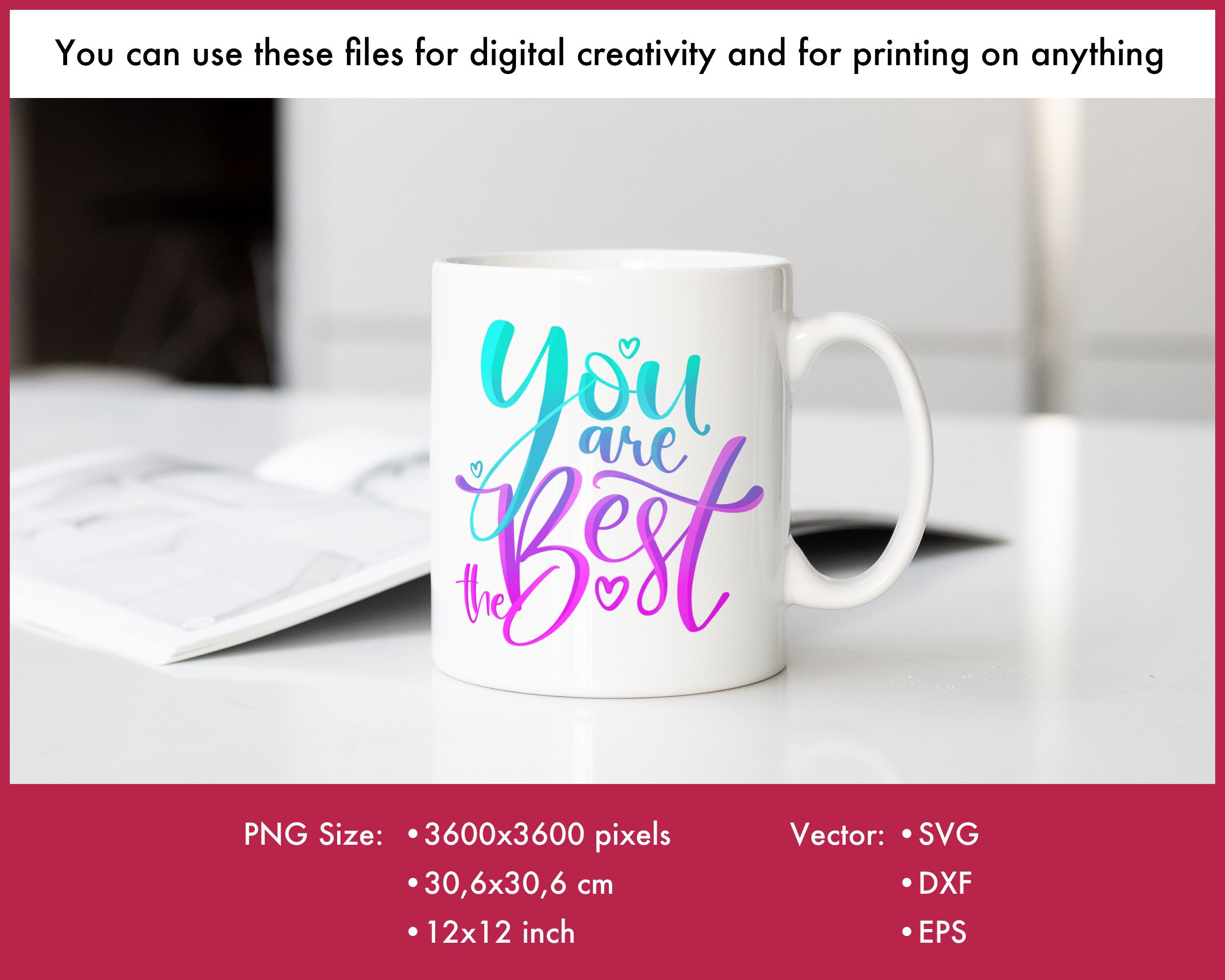 You Are the Best SVG, You're the Best PNG, Motivational Phrases SVG ...