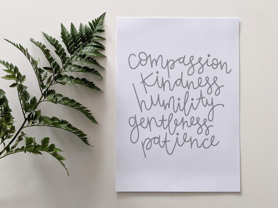 Compassion Kindness Humility Gentleness Patience Print Wall | Etsy