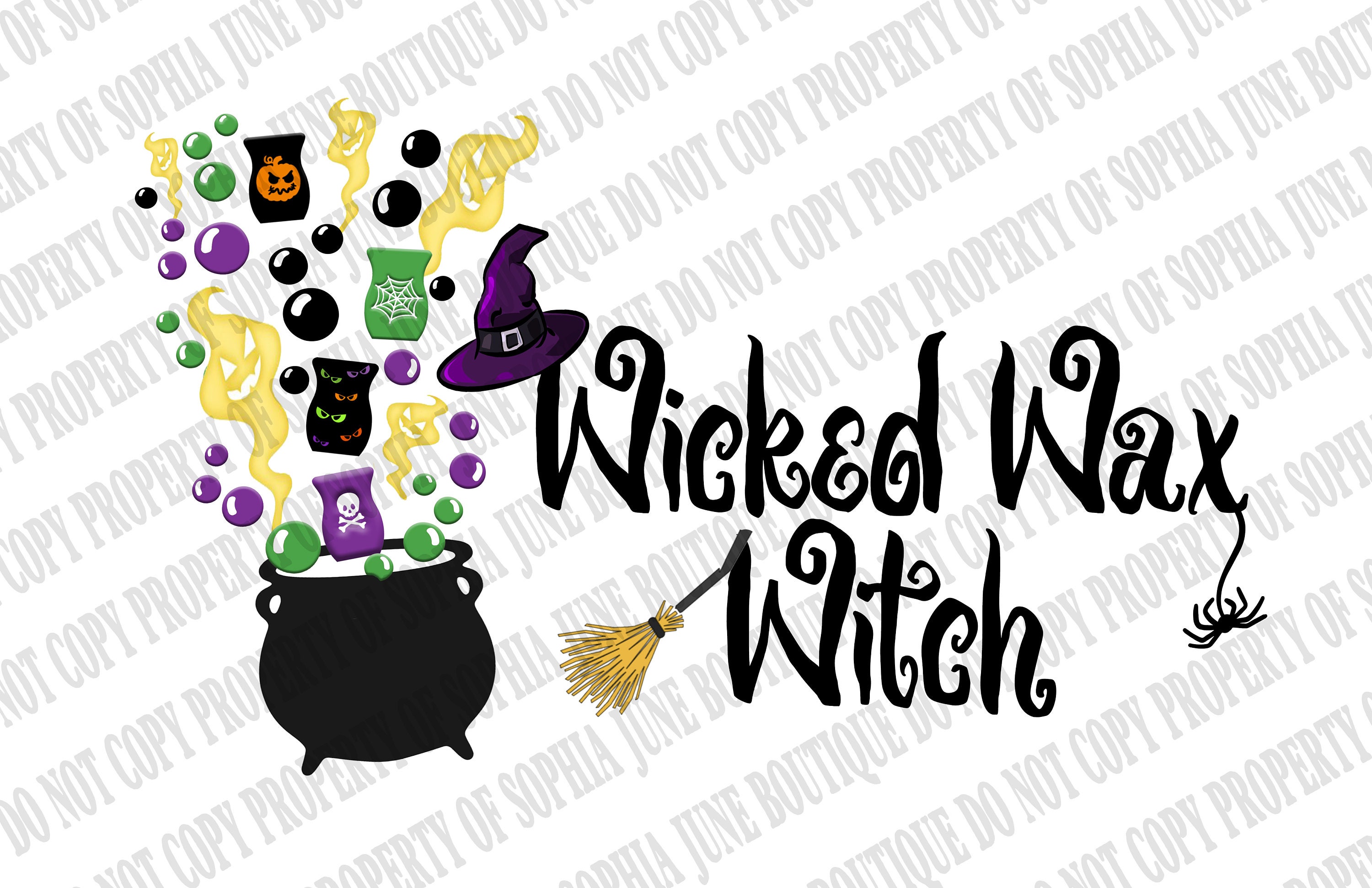 Wicked Wax Witch PNG | Digital Download File, Sublimation Design, Wax ...