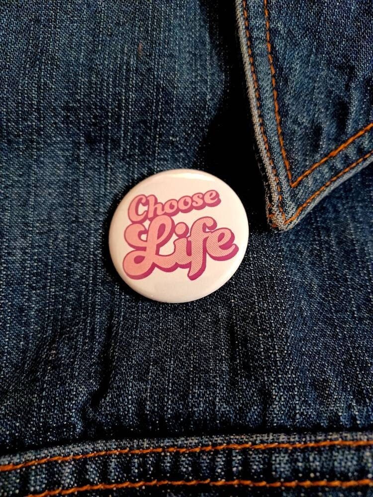 Choose Life Pro Life Pin Back Button - Etsy