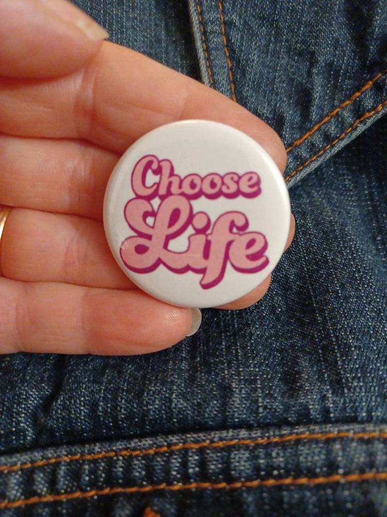 Choose Life Pro Life Pin Back Button - Etsy