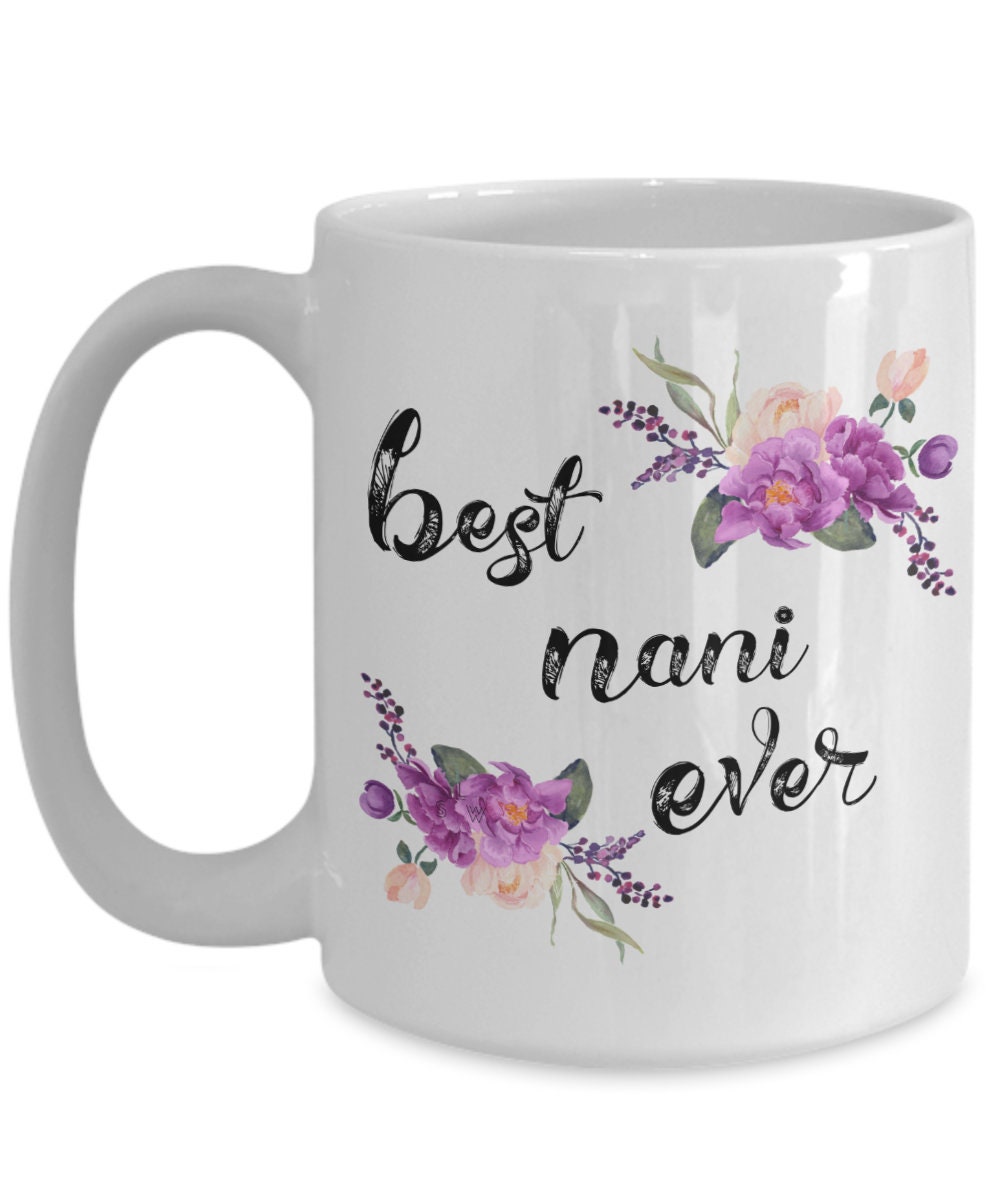 BEST NANI MUG, Gift For Best Nani coffee mug, Birthday gift for Best ...