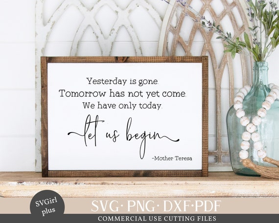 Yesterday is Gone SVG Farmhouse Sign Svg Home Sign Svg | Etsy