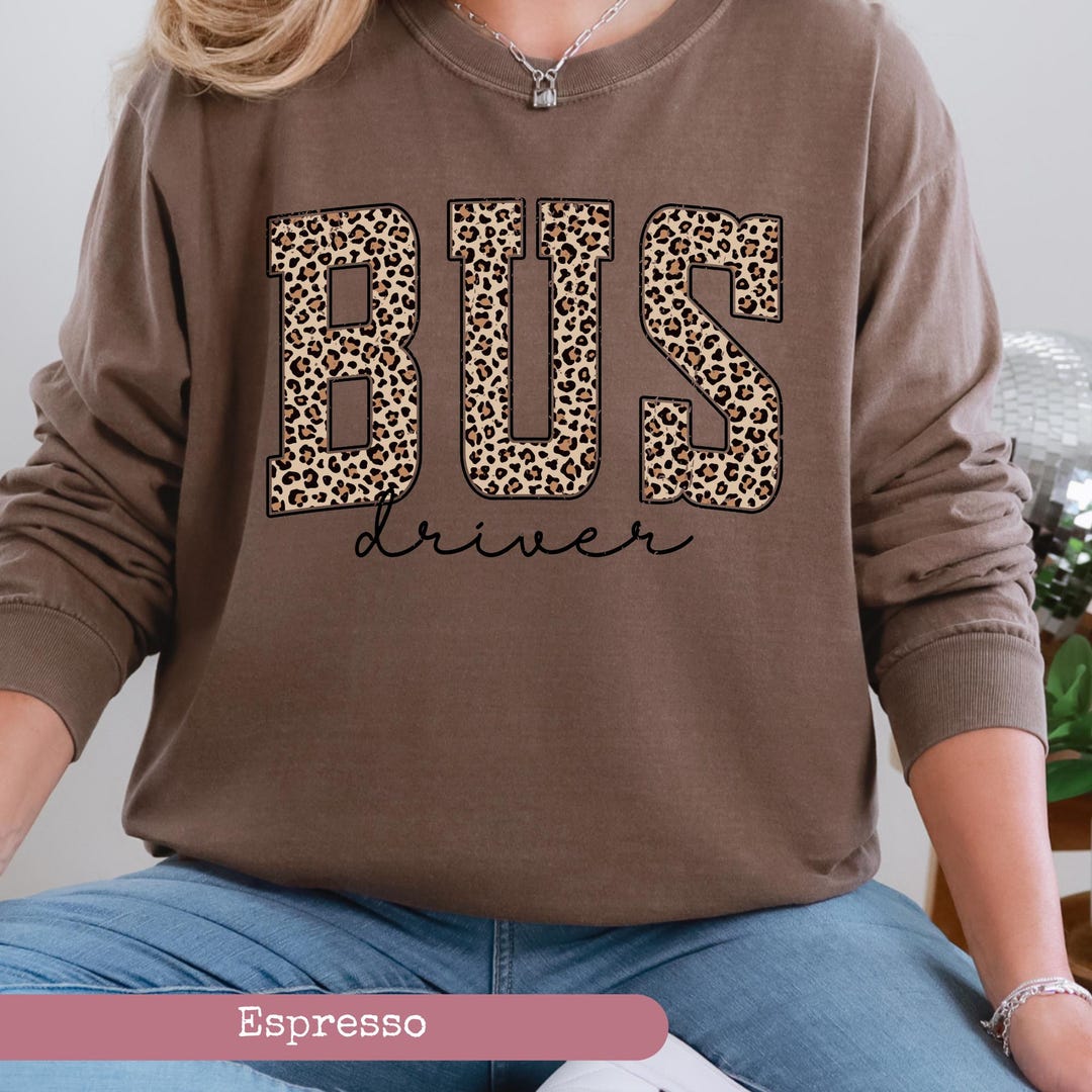 Comfort Colors®, Leopard Bus Driver Long Sleeve Shirt, Bus Driver Shirt ...