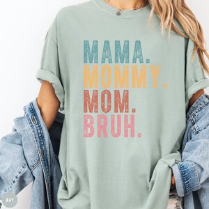 Comfort Colors® Mama Mommy Mom Bruh Shirt, Motherhood T-shirt, Mothers ...