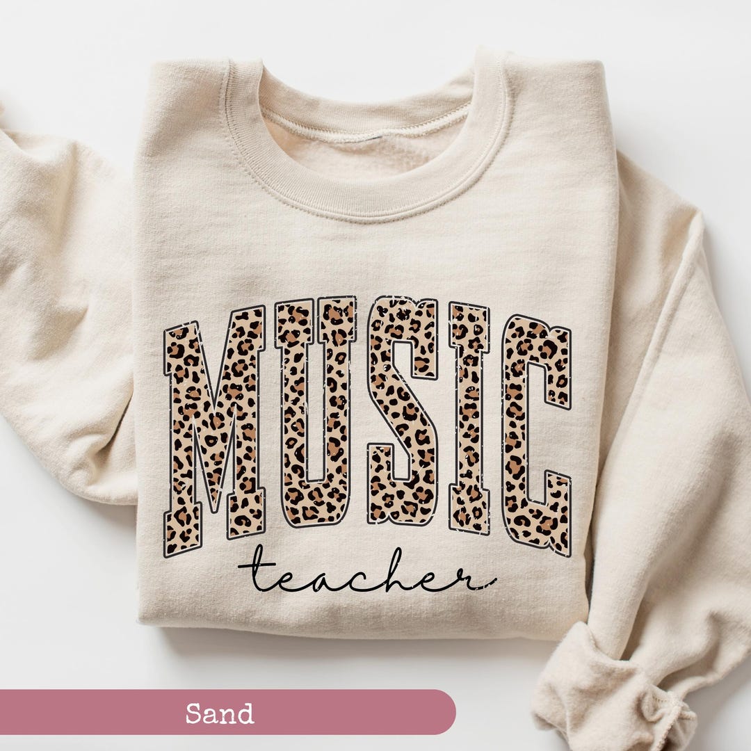 Leopard Music Teacher Sweatshirt, Music Teacher Sweatshirt, Music ...