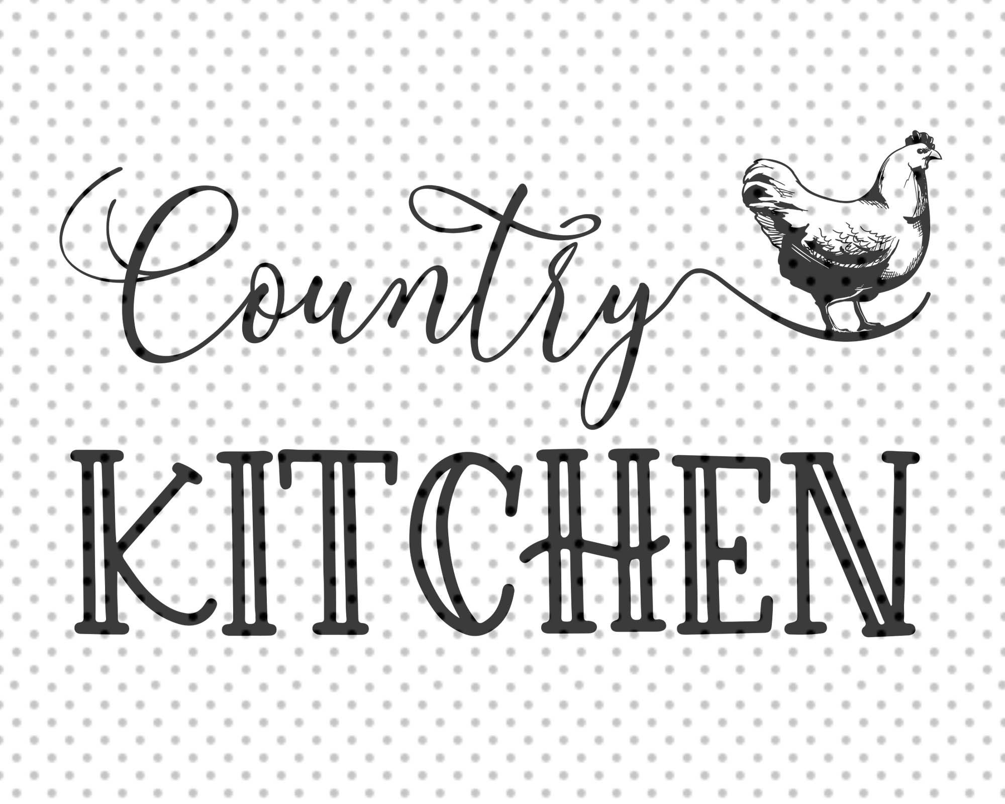 Country Kitchen Svg Kitchen Quote Svg Kitchen Svg Home | Etsy