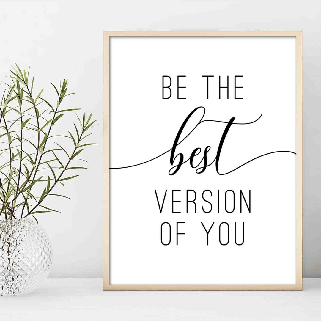 Be the Best Version of You Wall Art Quote Motivational - Etsy UK