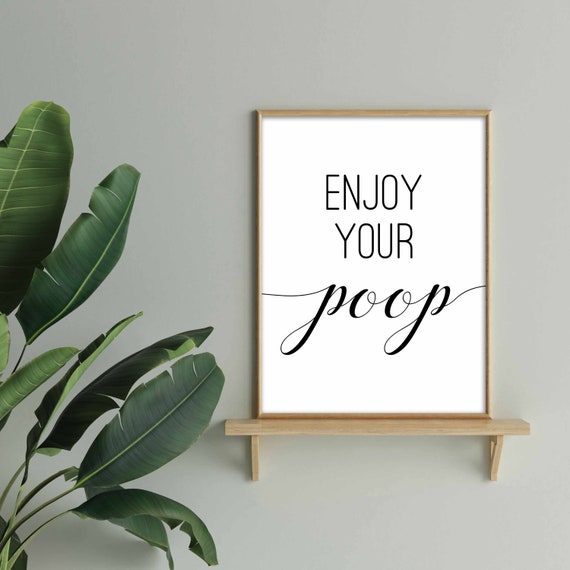 Enjoy Your Poop Toilet Bathroom Digital Wall Art Humor Funny | Etsy