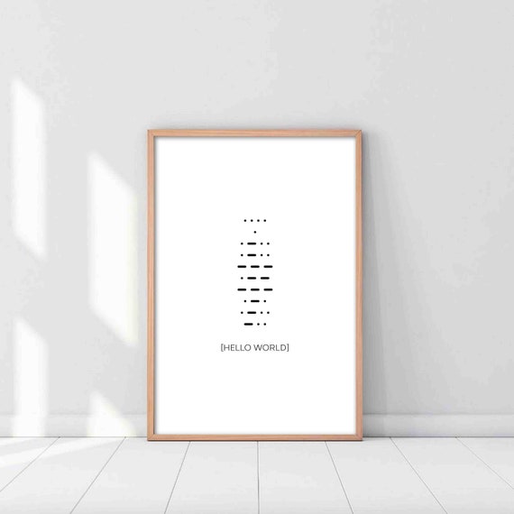 Hello World Morse Code Wall Art Quote Positive Vibes Hello | Etsy
