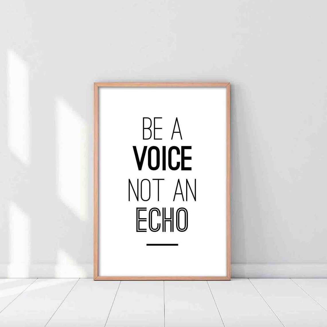 Be a Voice Not an Echo Downloadable Wall Art Quote - Etsy UK