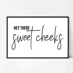 Hey There Sweet Cheeks Toilet Bathroom Digital Wall Art Humor - Etsy