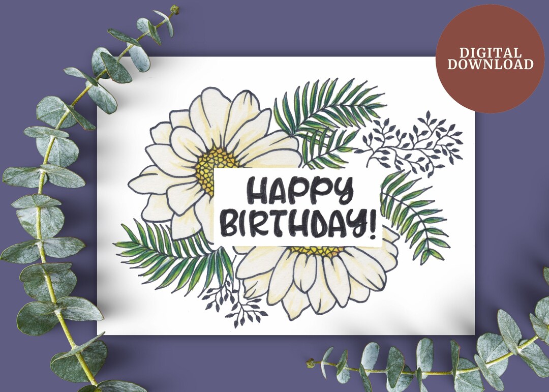 Floral Birthday Ecard | Printable Cards | Daisy Birthday | Beautiful ...