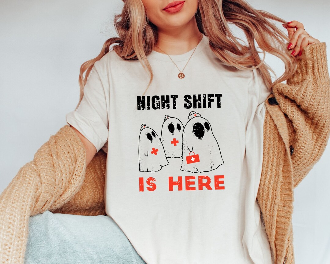 Night Shift is Here Halloween Shirt, Halloween Nurse Gift, Nurse Gift ...