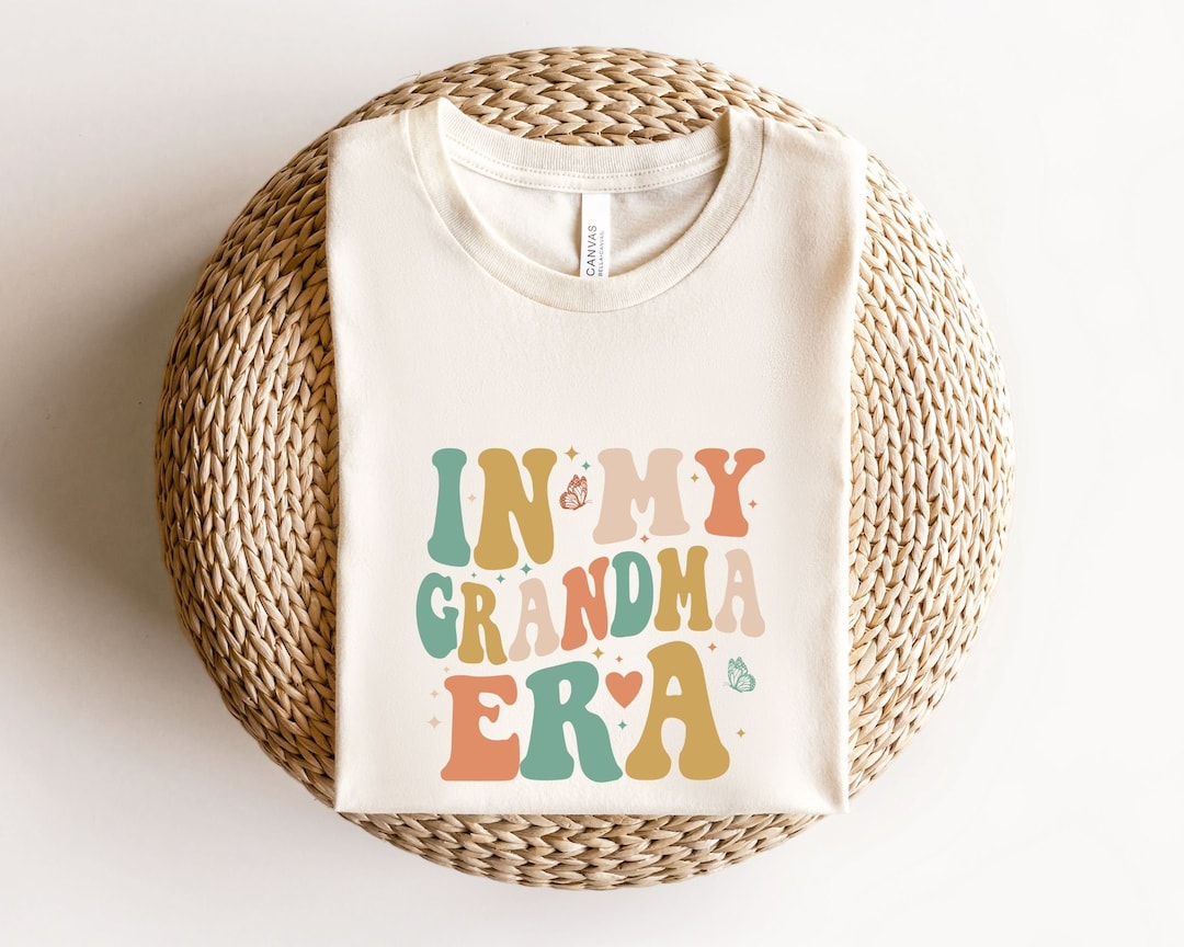 In My Grandma Era Shirt, Grandma Shirt, Gift for Grandma, Grandma Gift ...