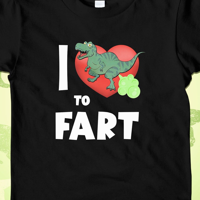 I Love to Fart T-rex Dinosaur Shirt Boys Fart Shirts - Etsy