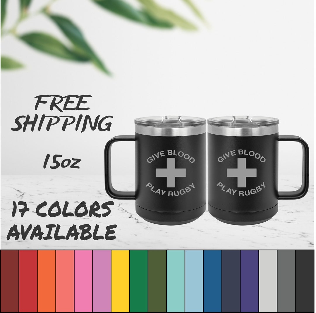 Engraved Give Blood - Play Rugby Coffee Mug With Slider Lid. Perfect ...