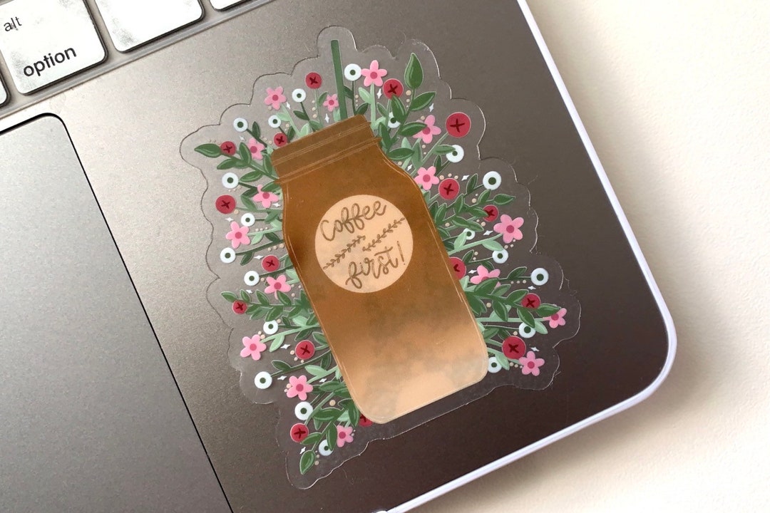 Coffee First: Sticker—clear - Etsy