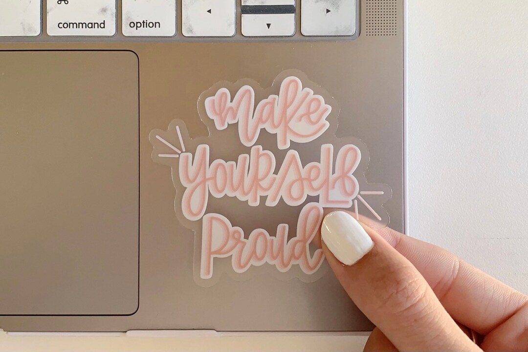 Make Yourself Proud: Sticker—clear - Etsy