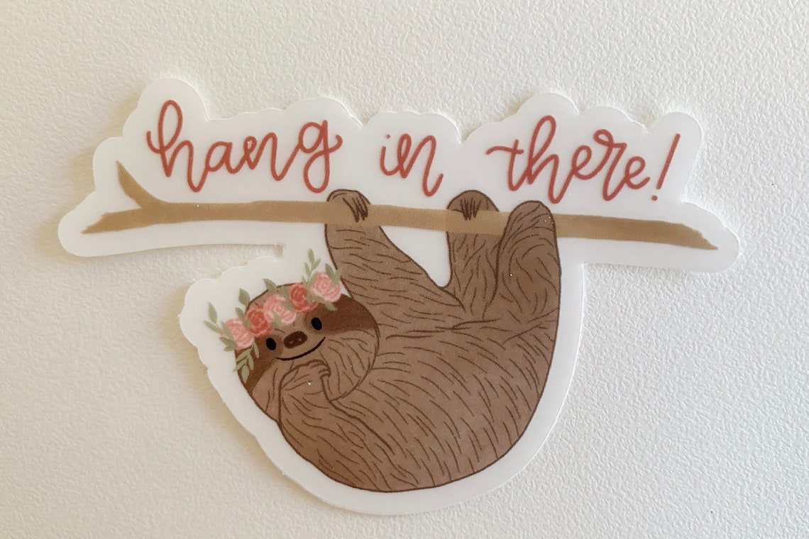 Hang in There Sloth: Stickerclear - Etsy